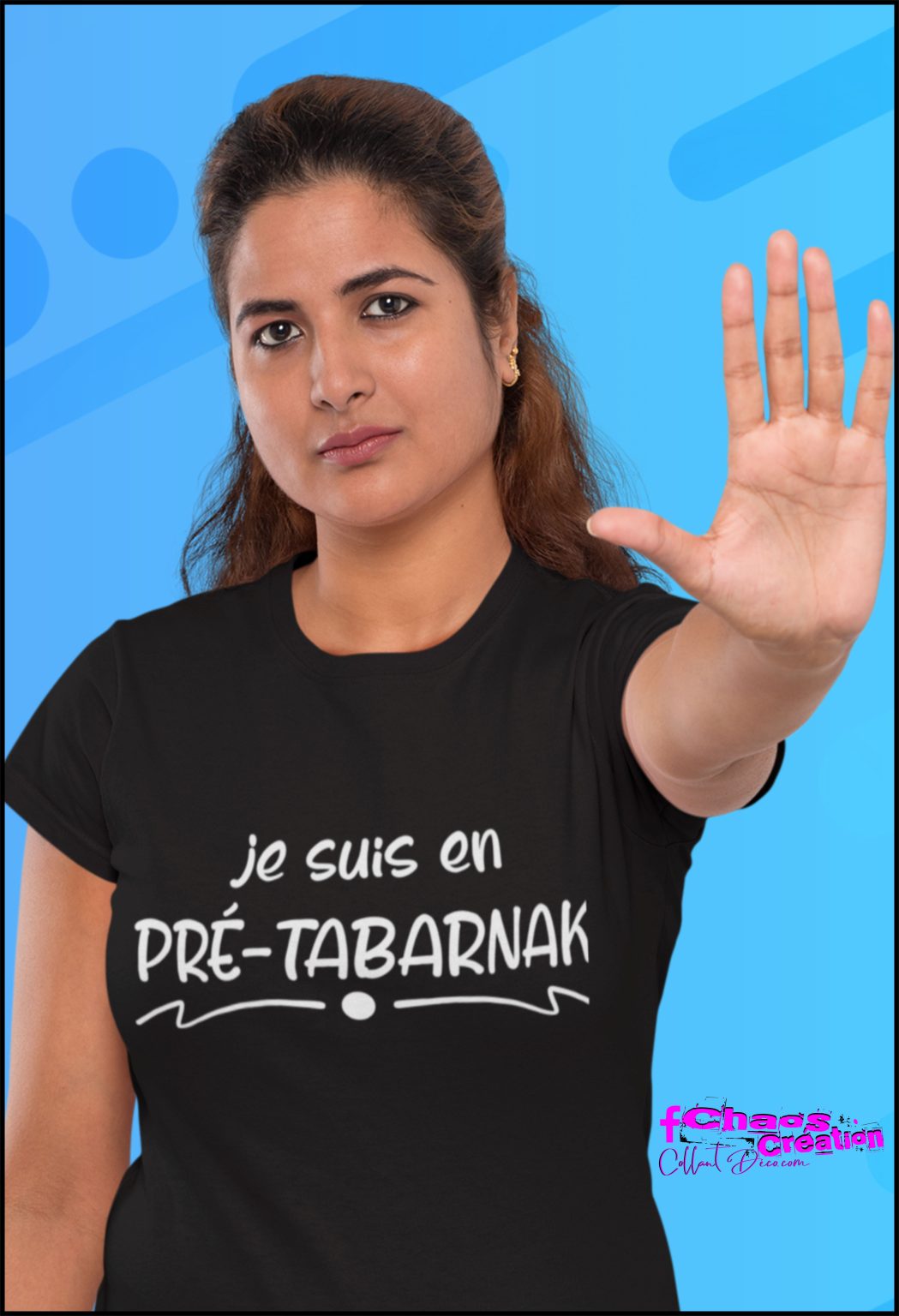 T-Shirt je suis en PRÉ-TABARNAK – Collant Déco/VisionGrafik